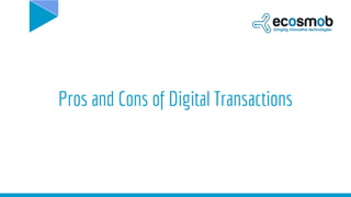 Go cashless with digital transactions | PPT