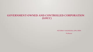 GOCCs-Lecture-2.pptx Government - owned and controlled corporation | PPTX | Business Accounting ...