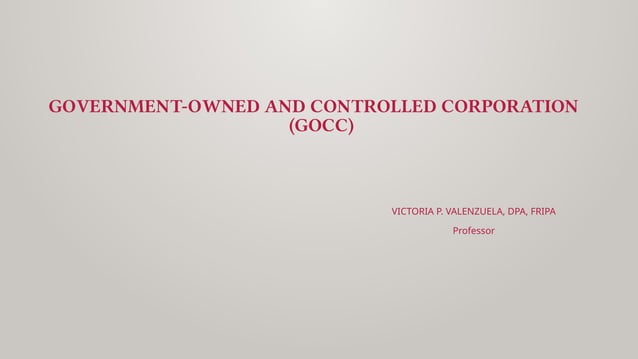 GOCCs-Lecture-2.pptx Government - owned and controlled corporation | PPTX | Business Accounting ...