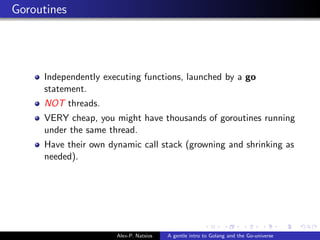 A gentle intro to Golang and the Go-universe | PPT
