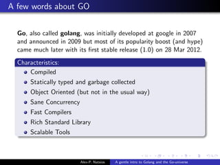 A gentle intro to Golang and the Go-universe | PPT