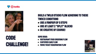 Go codeless with twilio studio.pptx | Computer Software and Applications | Computing
