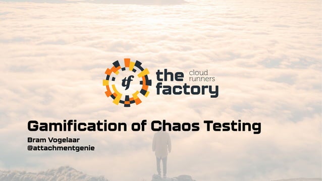 Gamification of Chaos Testing | PPT