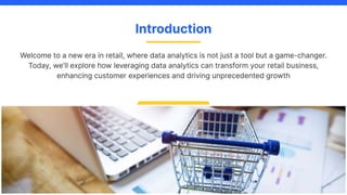 Data-Driven Retail Evolution: Redefining Customer Experience and ...