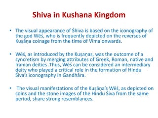 God shiva iconography in kushana kingdom of gandhara | PPTX
