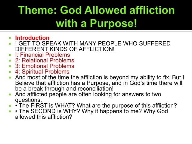 God allowed affliction with a purpose!! | PPT