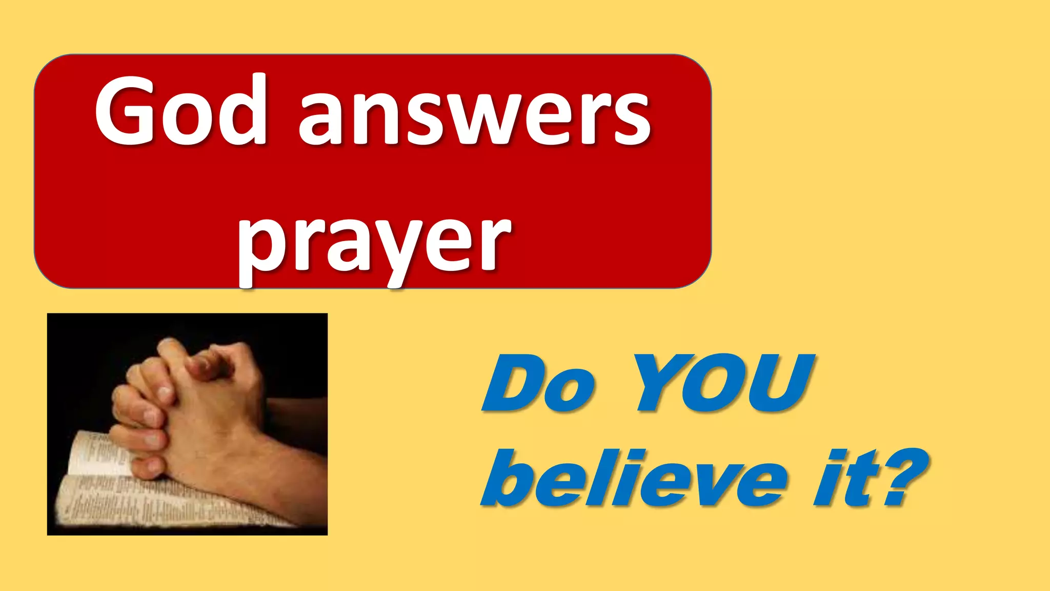 God answers prayer | PPTX