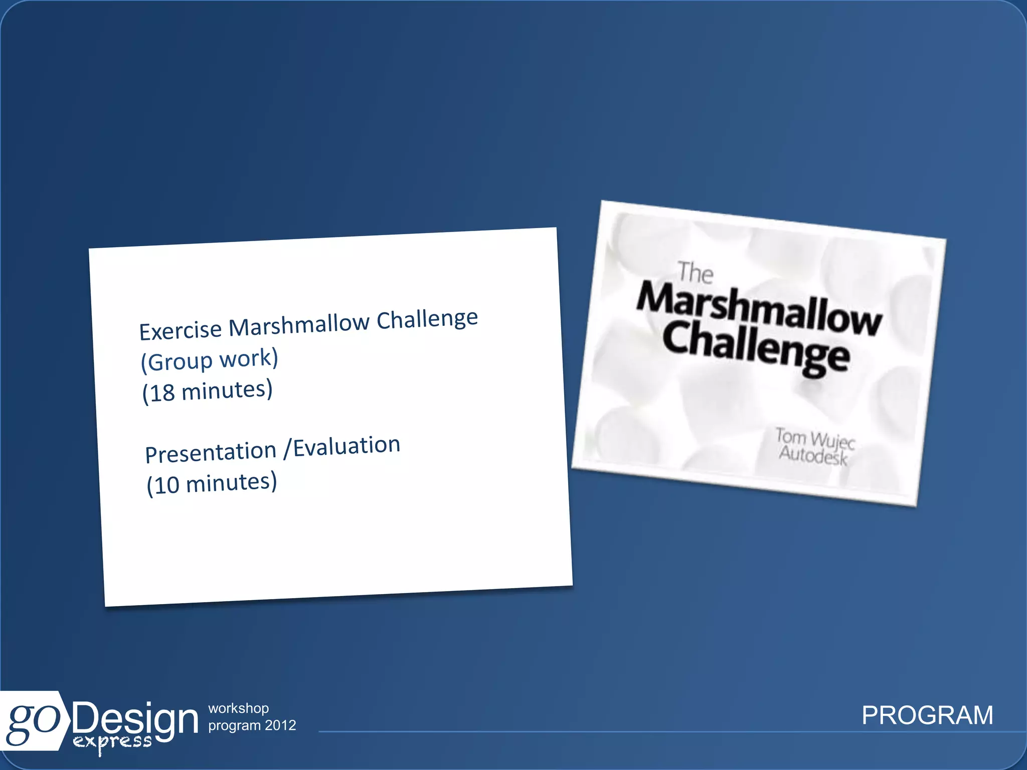 Go design marshmallow challenge | PPTX