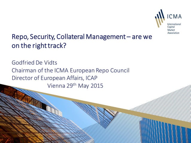 Repo, Security, Collateral Management –are we on the right track ...