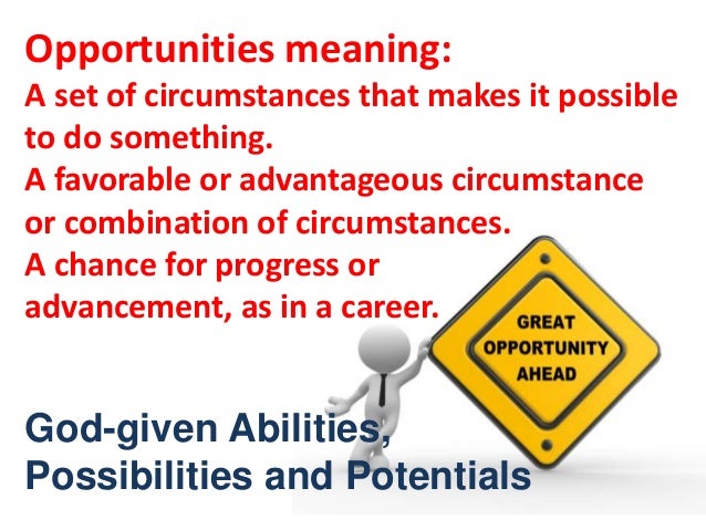 God given opportunities