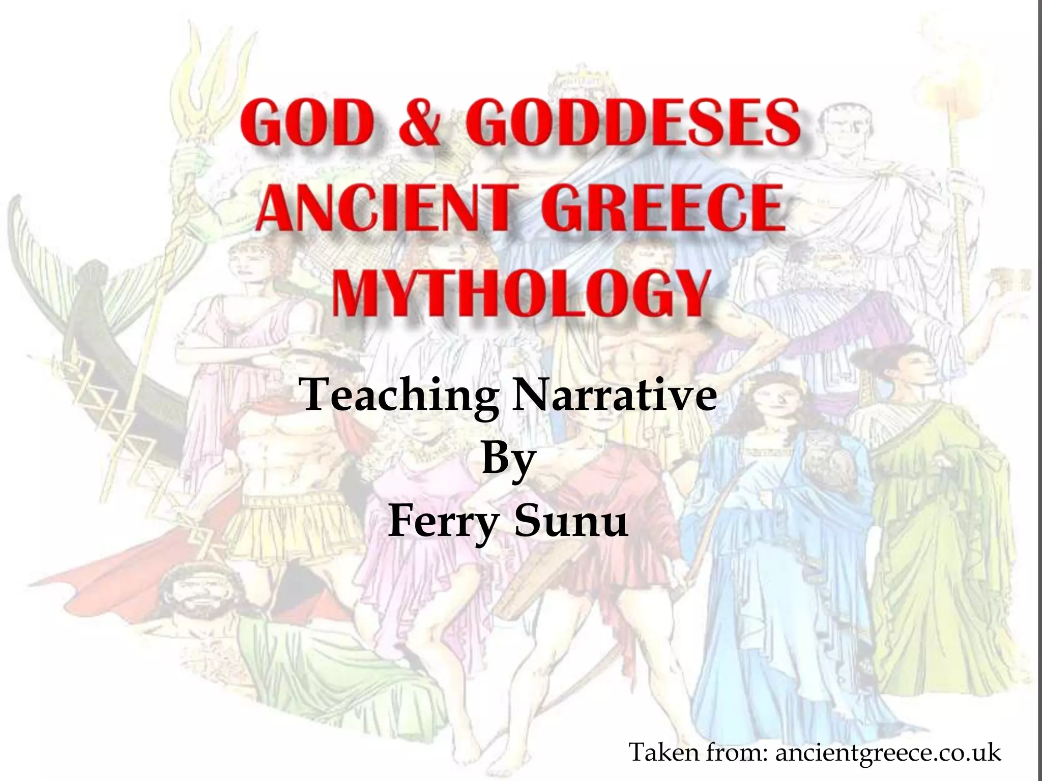 Teaching Narrative: God & goddeses, The ancient greece Myth | PPT