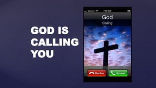 God is calling you | PPTX