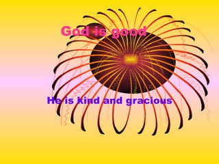 God is good | PPT