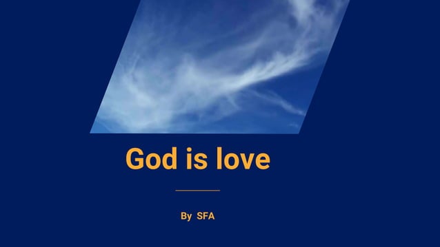God Is Love Slideshow: The Great Truth To The World | PPT