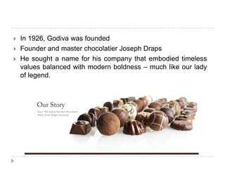 Godiva chocolatier and godiva gems | PPTX