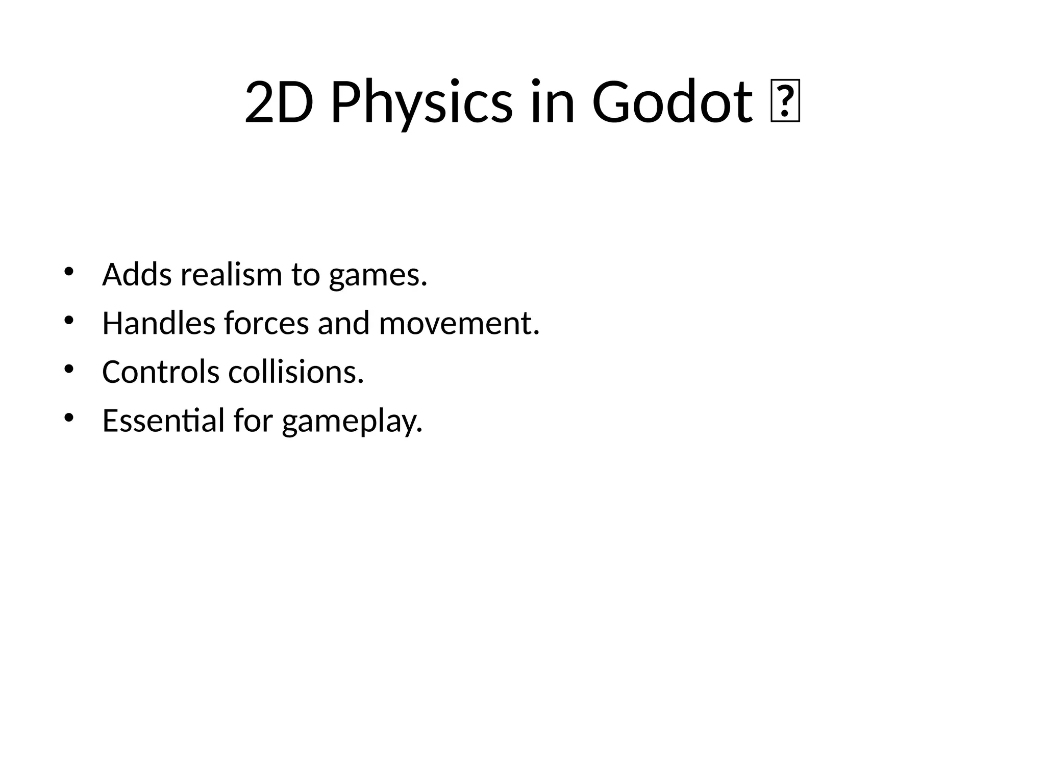 Godot_Events_Physics_BiggerFont (1).pptx
