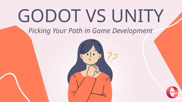 Godot vs Unity: Choosing the Right Game Engine | PPTX