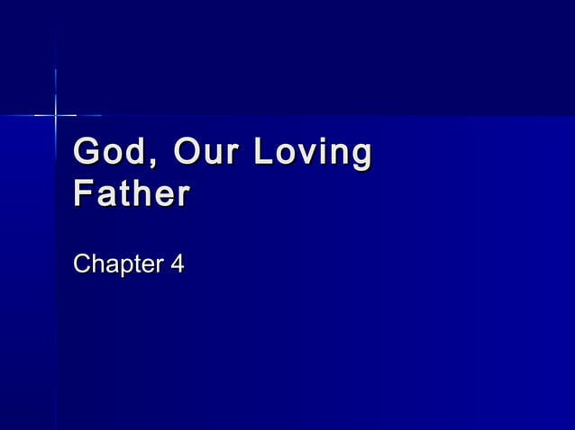 God, our loving father | PPT