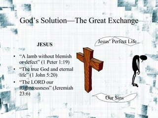 Gods Great Exchange | PPT | Christianity | Religion & Spirituality