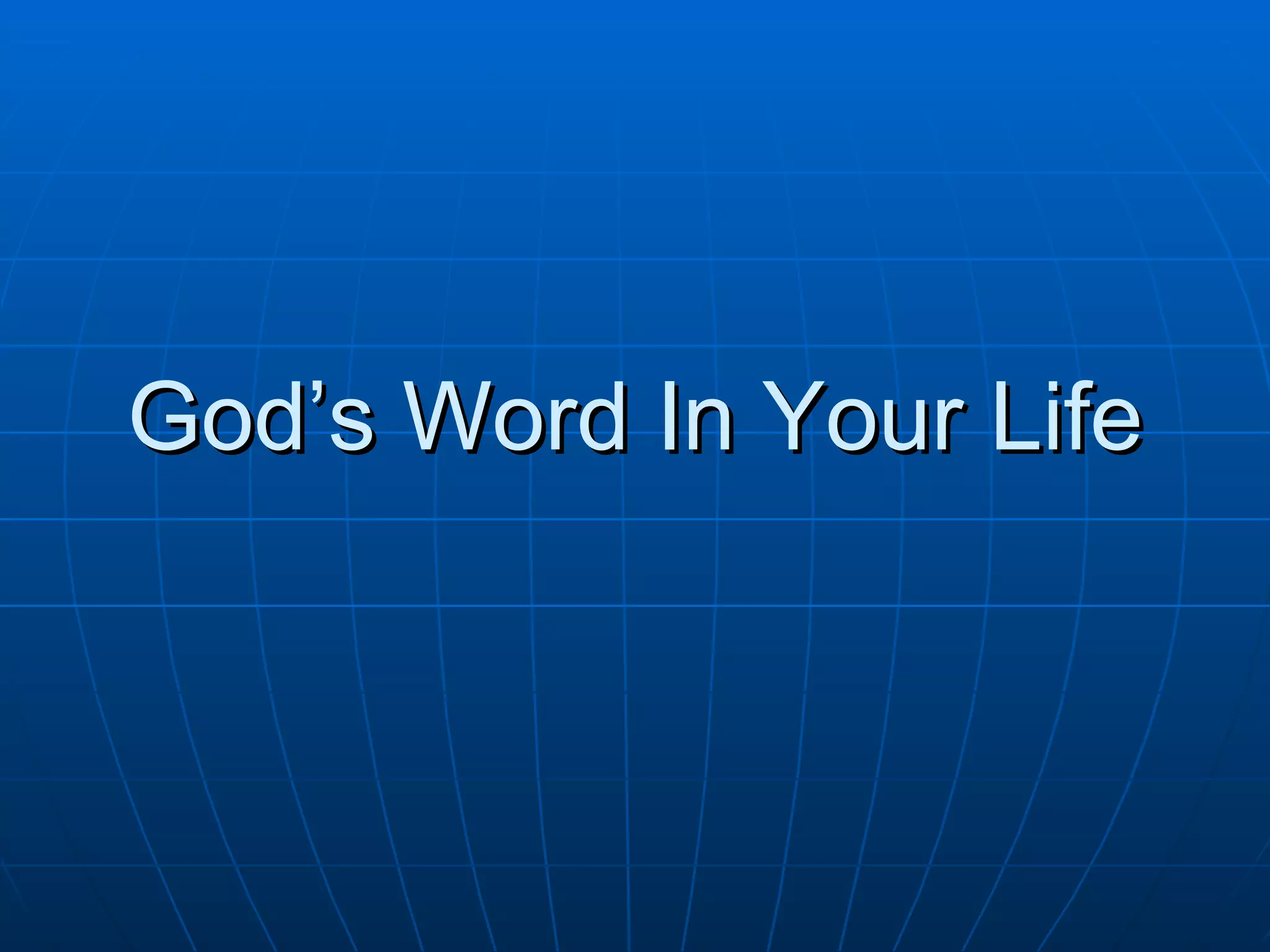 God’S Word In Your Life | PPT