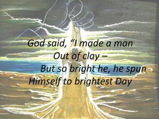 God said i made a man | PPTX