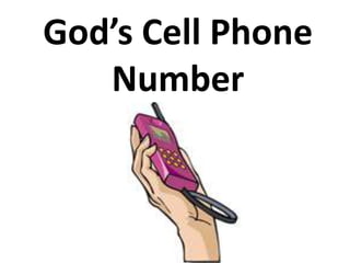 God’s cell phone number | PPTX