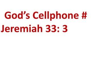 God’s cell phone number | PPT
