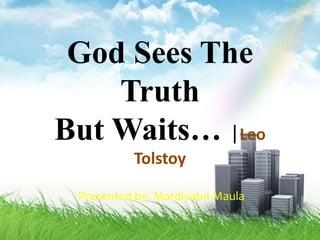 God sees the truth | PPTX