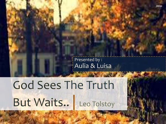 God sees the truth but waits by Leo Tolstoy | PPTX | Drama | Genres