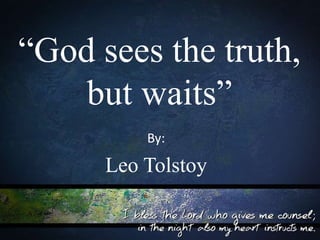 Godseesthetruthbutwaits | PPT