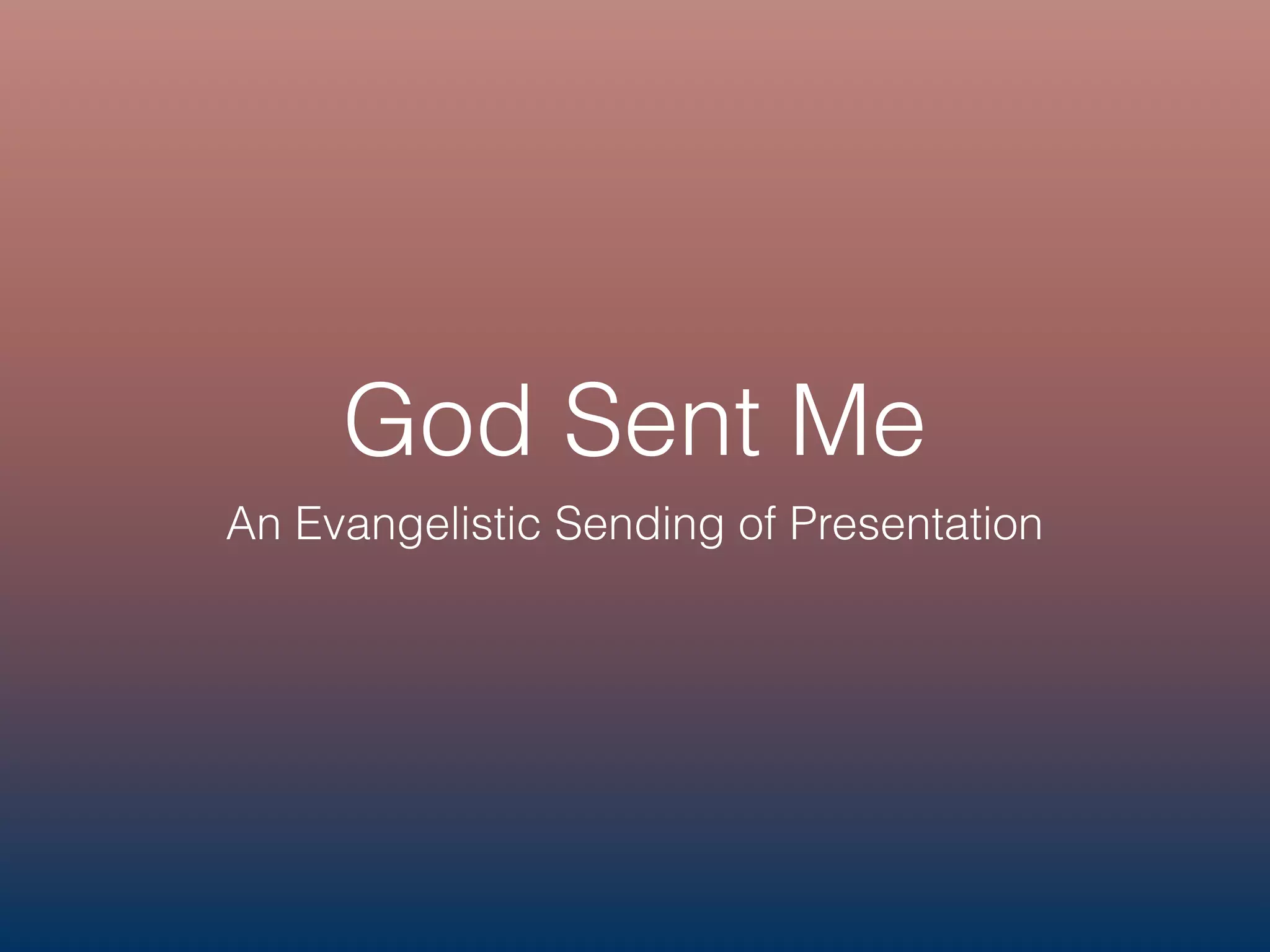 God Sent Me (Part 6 of 12) | PDF