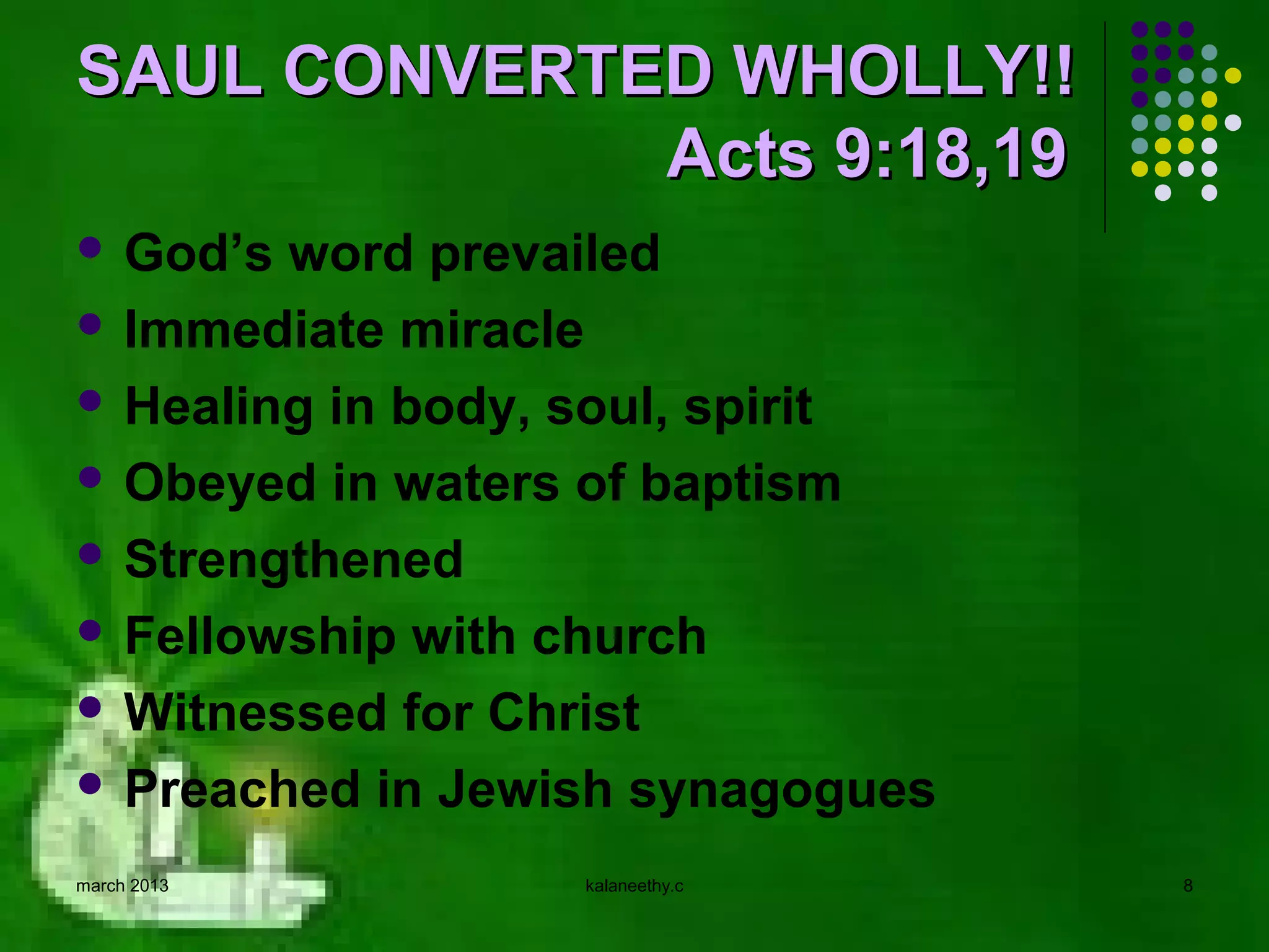 Ananias the instrument of God in Saul's conversion | PPT