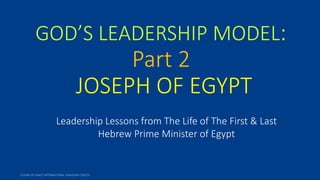 God's Leadership Model - Part 2 - Joseph of Egypt | PPT