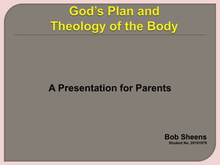 God’s Plan and Theology of the Body - Parents.pptx