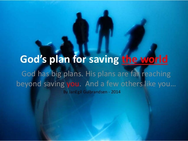 God’s plan for saving the world 25.12.2013