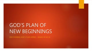 God’s plan of new beginnings | PPTX