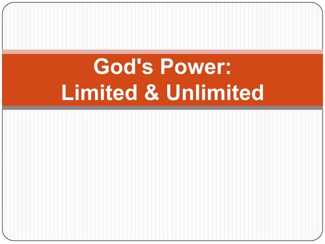 God's power limited & unlimited | PPTX | Christianity | Religion ...
