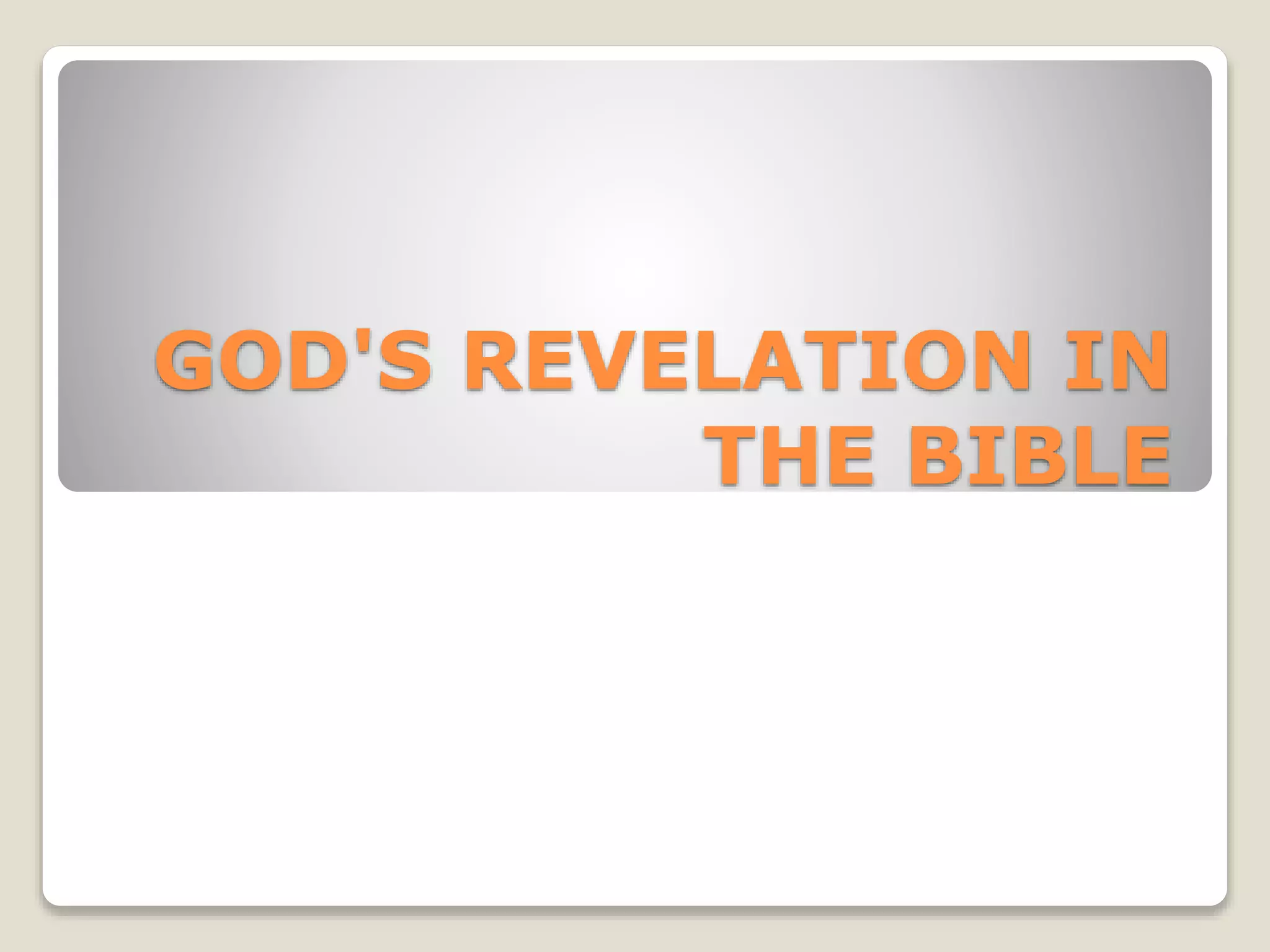 GOD'S REVELATION IN THE BIBLE.pptx