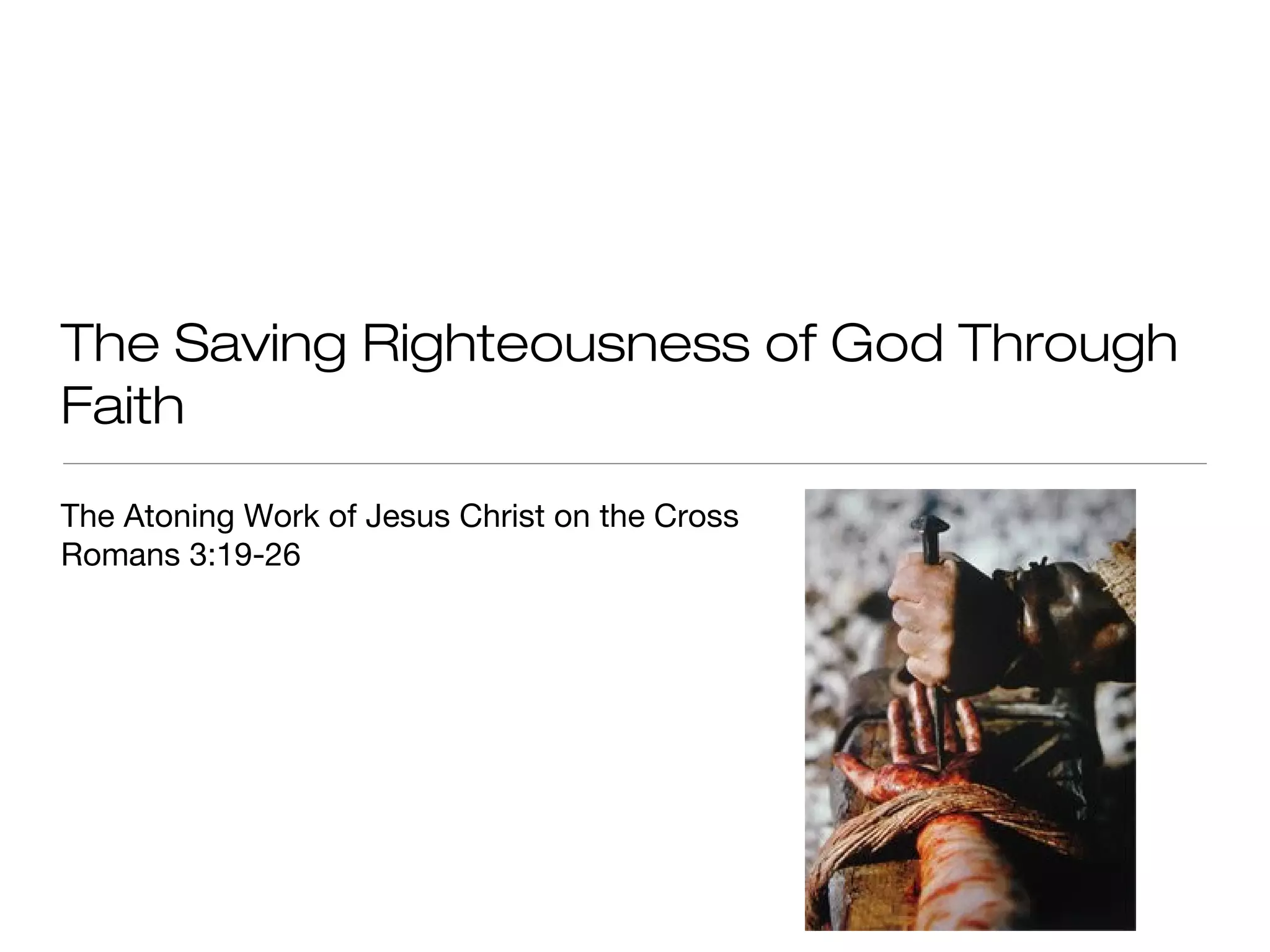 The Saving Righteousness of God Through Faith: The Atoning Work of ...
