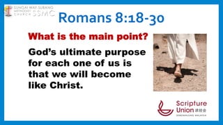 God's ultimate purpose rom8 18 30 | PPT