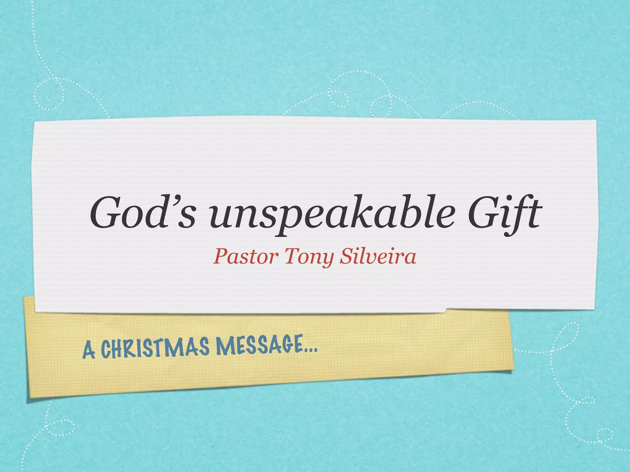 God's unspeakable gift | PPT