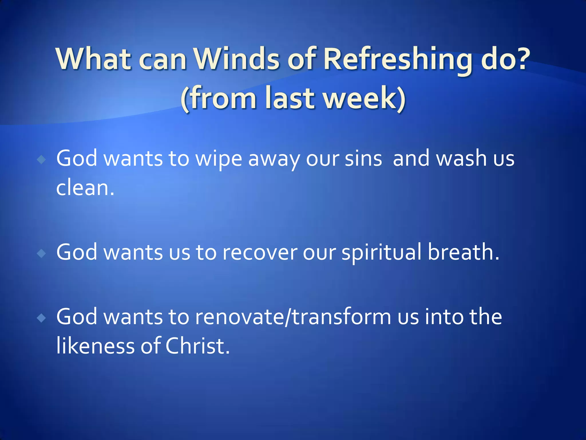 God’s winds of refreshing deepen our spiritual lives | PPTX