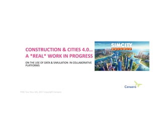 CONSTRUCTION & CITIES 4.0… A *REAL* WORK IN PROGRESS | PPT