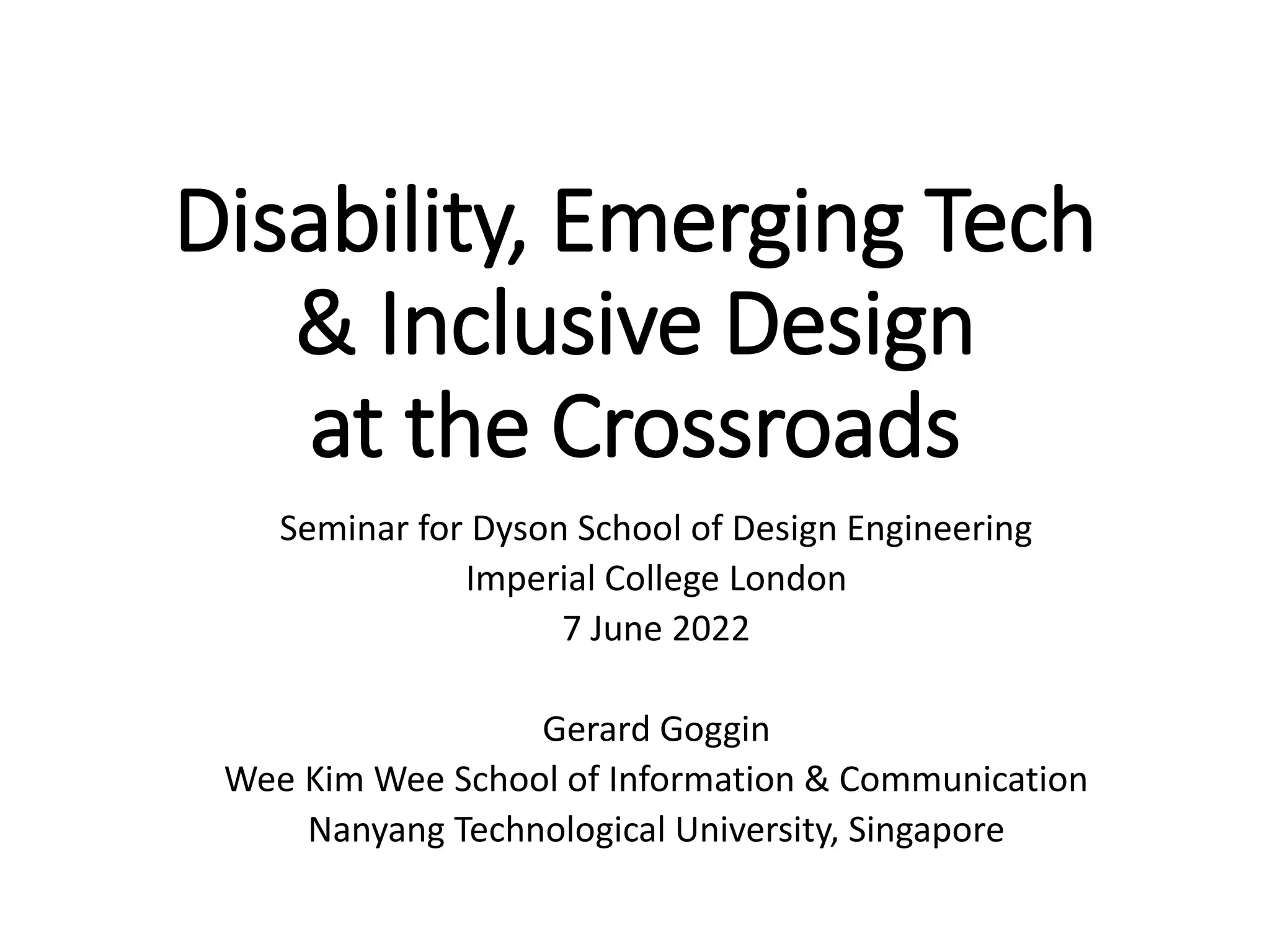 Disability, Emerging Tech & Inclusive Design at the Crossroads | PPTX