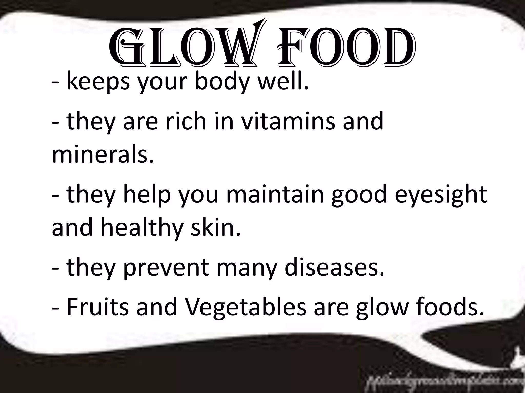 Go, glow, and grow food | PPT
