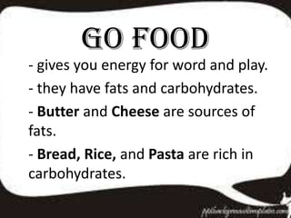 Go, glow, and grow food | PPT