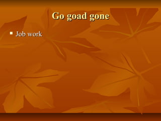 Go goad | PPT | Comedy | Genres