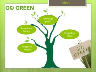 Go green! | PPTX