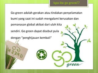 Go green! | PPTX