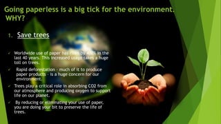 Go green, Go paperless! | PPTX